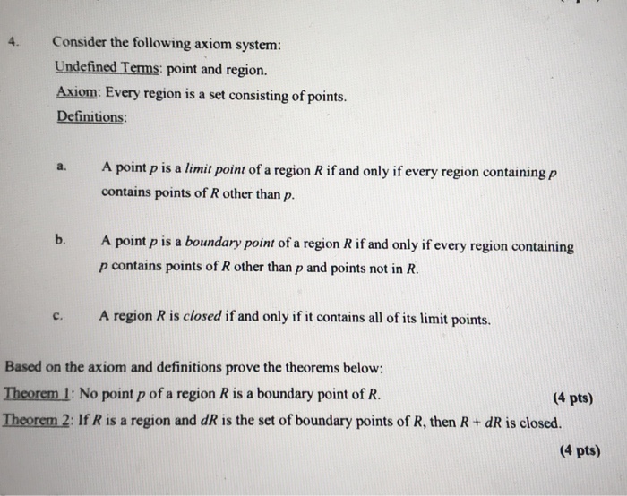 Solved Consider the following axiom system: Undefined Terms: | Chegg.com