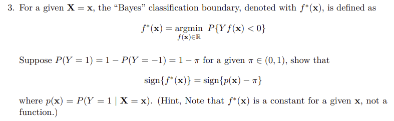 Solved 3. For a given X=x, the "Bayes" classification | Chegg.com