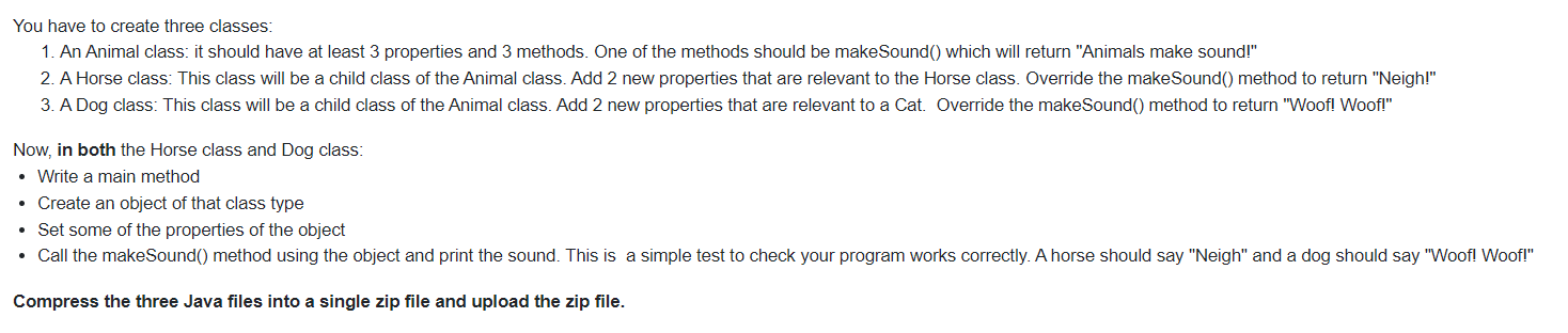 Solved You have to create three classes: 1. An Animal class: | Chegg.com