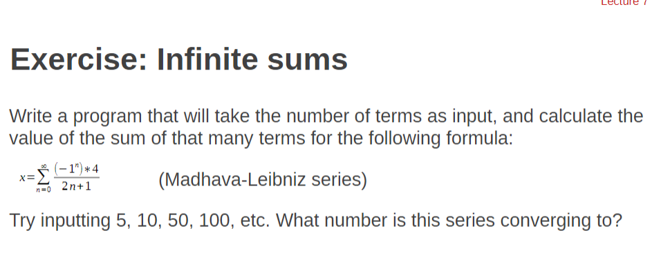 Solved Exercise: Infinite sums Write a program that will | Chegg.com
