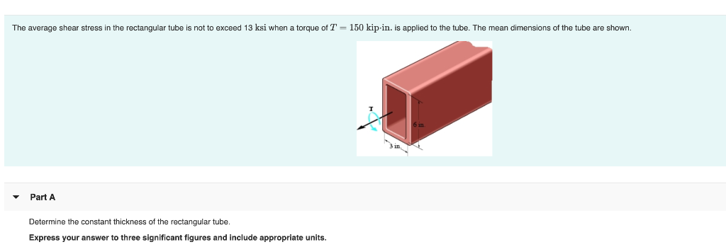 Solved The average shear stress in the rectangular tube is | Chegg.com
