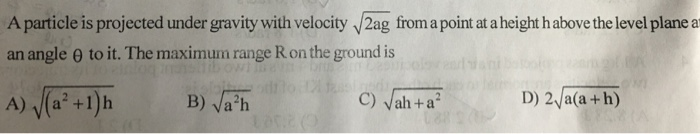Solved A particle is projected under gravity with velocity | Chegg.com