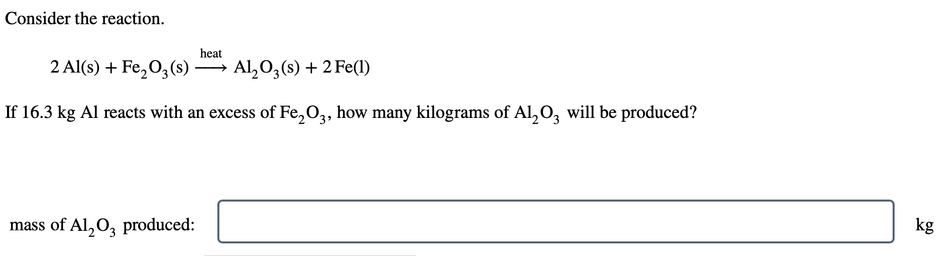 Solved Consider The Reaction 2al S Fe2o3 S Heat Al2o3