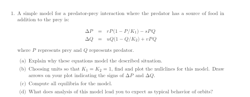 A simple model for a predator-prey interaction where | Chegg.com