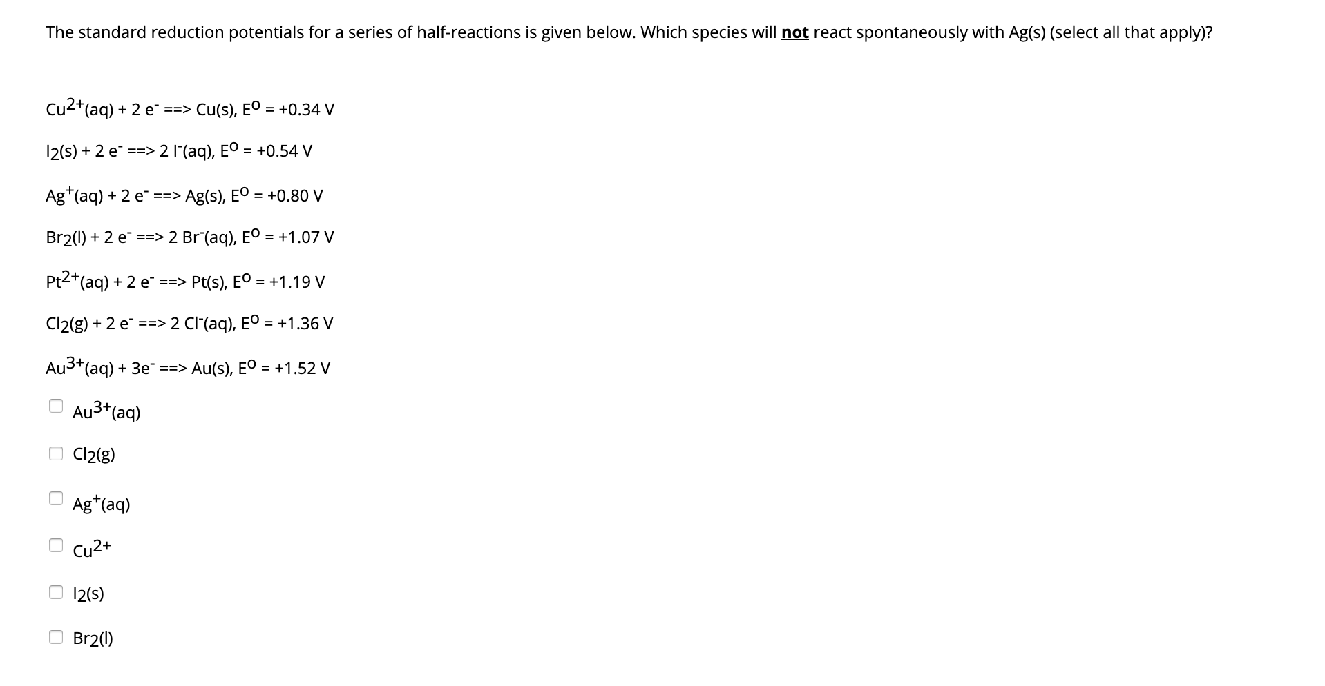 Solved The standard reduction potentials for a series of | Chegg.com