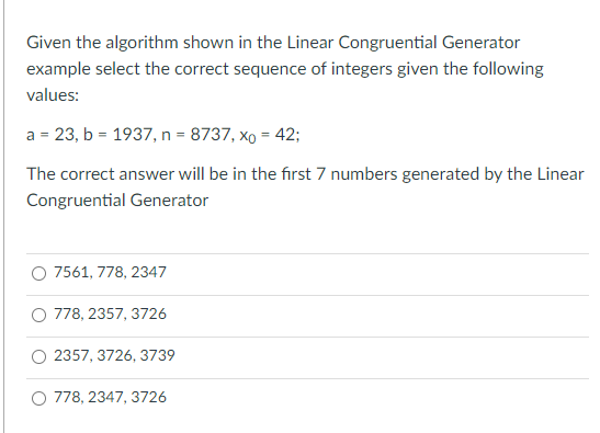 Solved Given the algorithm shown in the Linear Congruential | Chegg.com