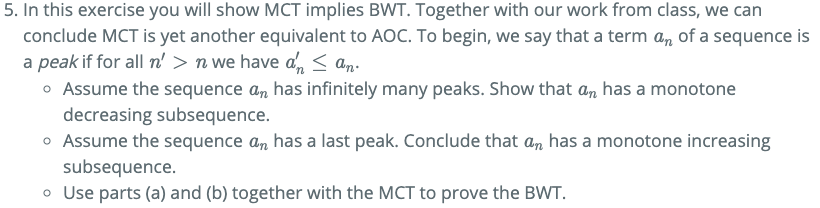 Solved In this exercise you will show MCT implies BWT. | Chegg.com
