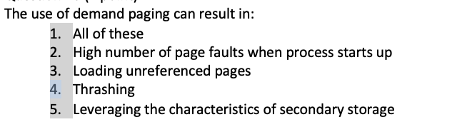Solved The use of demand paging can result in: 1. All of | Chegg.com