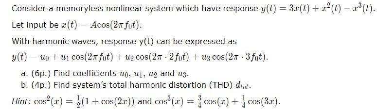 Solved r' (t). Consider a memoryless nonlinear system which | Chegg.com