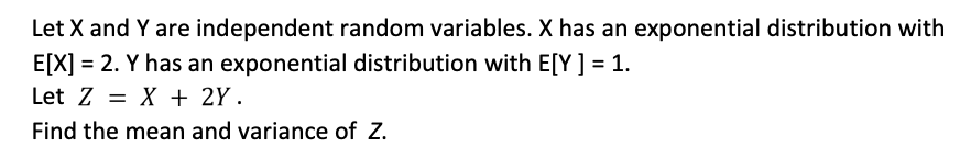 Solved Let X and Y are independent random variables. X has | Chegg.com