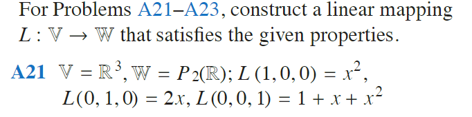 Solved For Problems A21-A23, construct a linear mapping L: V | Chegg.com