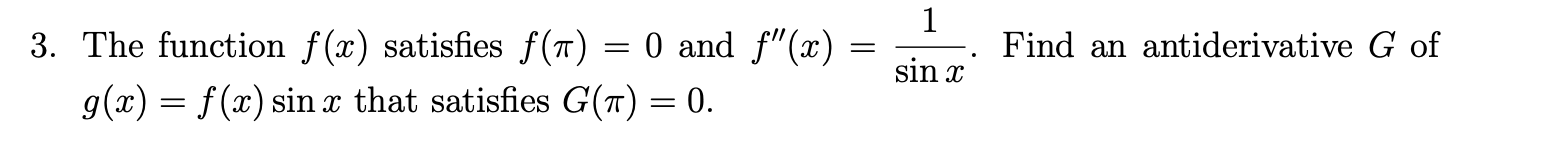 Solved 3. The function f(x) satisfies f(π)=0 and | Chegg.com