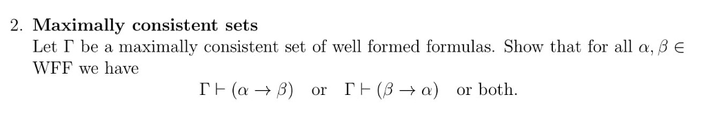 Solved 2. Maximally consistent sets ly consistent set of | Chegg.com