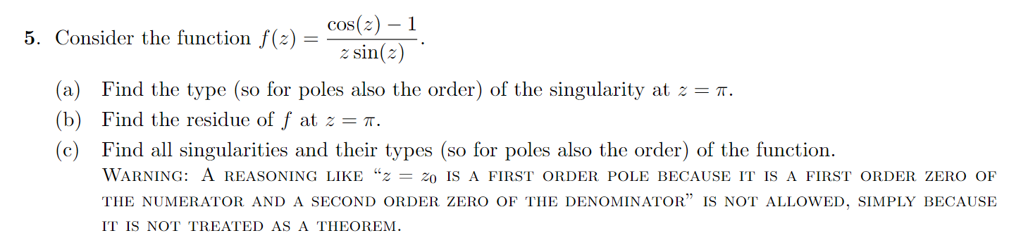 Solved Consider the function f(z)=zsin(z)cos(z)−1. (a) Find | Chegg.com