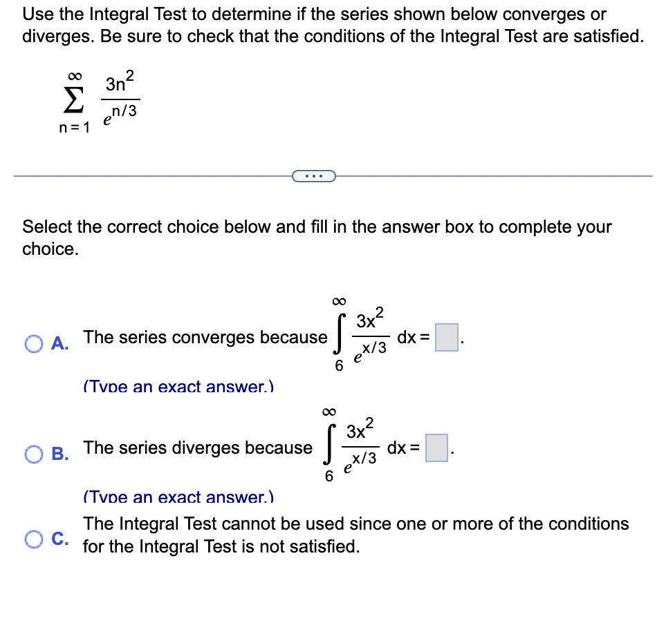 Solved Use the Integral Test to determine if the series | Chegg.com