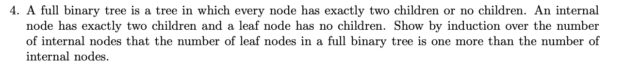 4. A full binary tree is a tree in which every node | Chegg.com