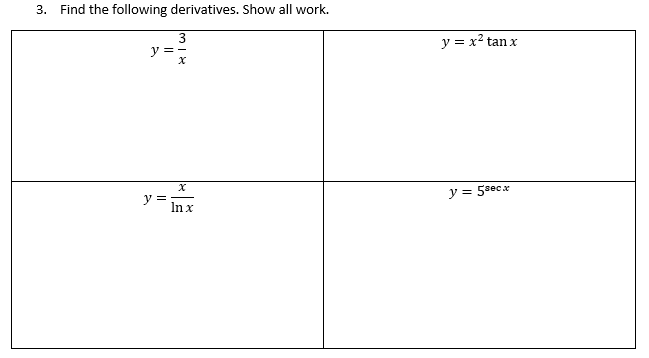 Solved 3. Find the following derivatives. Show all work. | Chegg.com