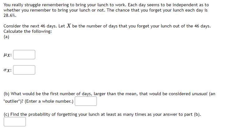 Solved You really struggle remembering to bring your lunch | Chegg.com