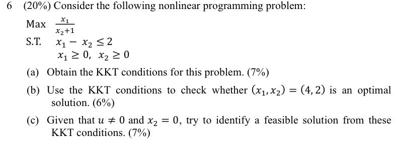 Solved 6 (20%) Consider the following nonlinear programming | Chegg.com