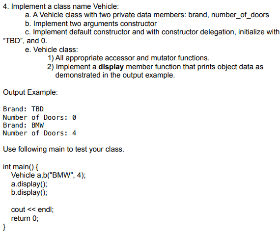 Solved 4. Implement a class name Vehicle: a. A Vehicle class | Chegg.com