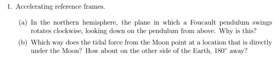 Solved Accelerating reference frames. (a) In the northern | Chegg.com