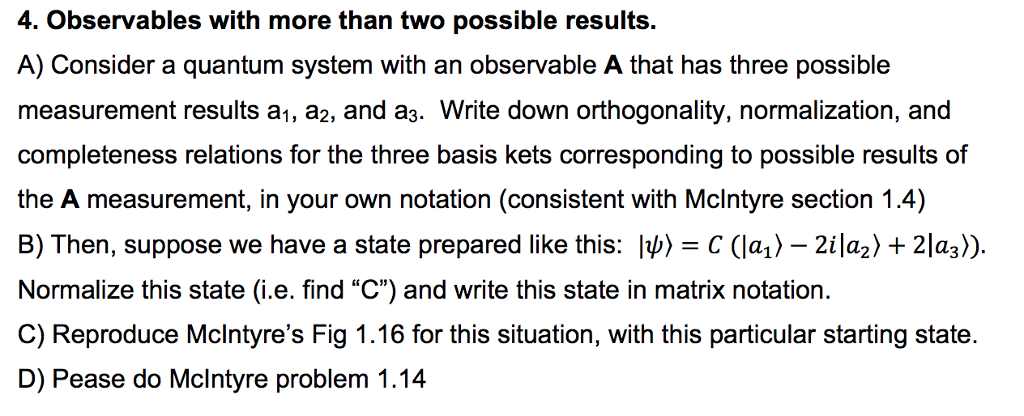 Solved 4. Observables with more than two possible results. | Chegg.com