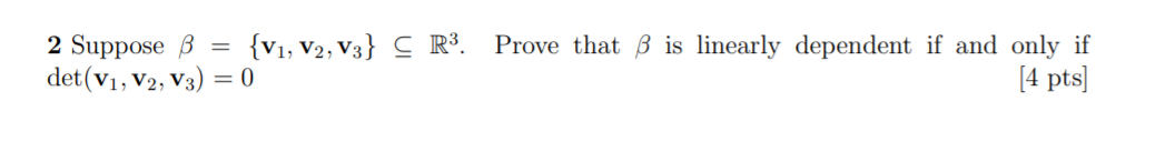 Solved Suppose β = {v1, v2, v3} ⊆ R 3 . Prove that β is | Chegg.com