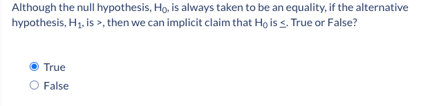 Solved Although the null hypothesis, Ho, is always taken to | Chegg.com