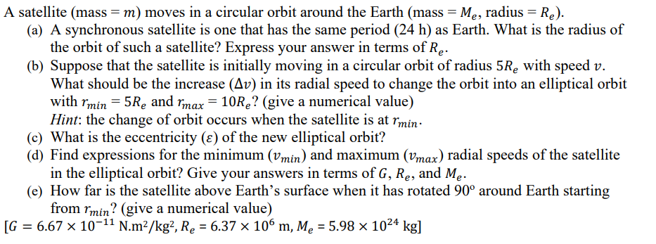 Solved A Satellite Mass M Moves In A Circular Orbit