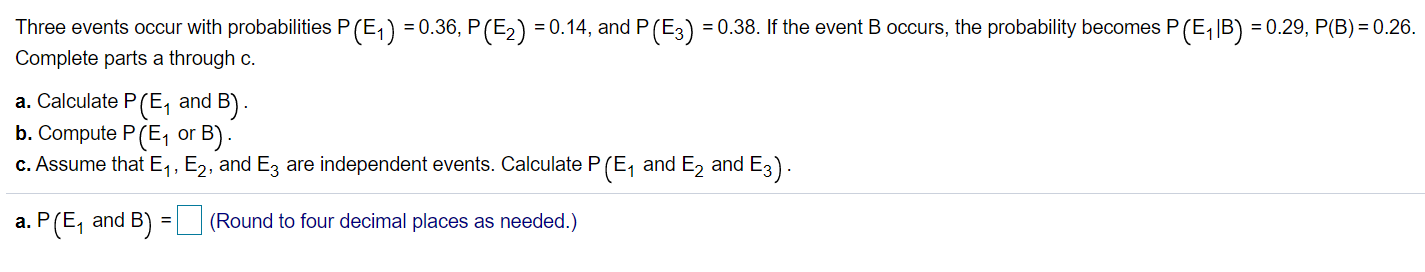 Solved a. Calculate P Three events occur with probabilities | Chegg.com