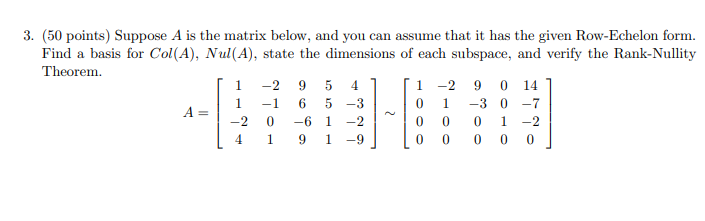 Solved 3. (50 points) Suppose A is the matrix below, and you | Chegg.com