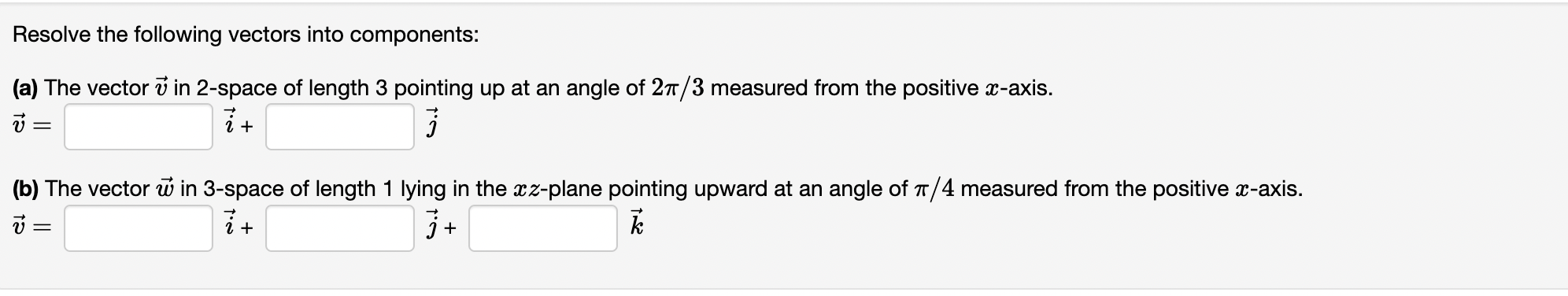 Solved Resolve the following vectors into components: (a) | Chegg.com