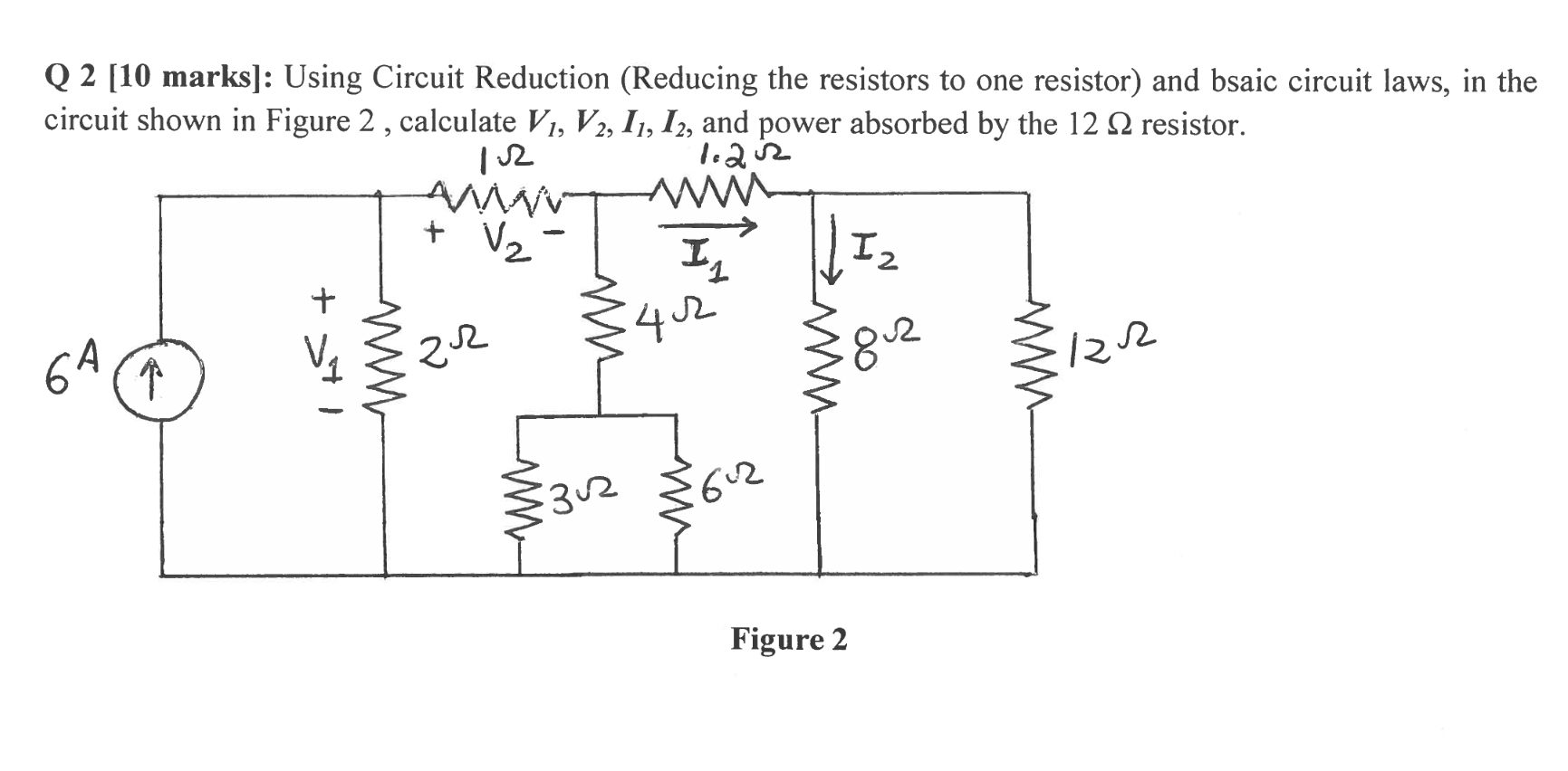 Solved 12 Q 2 [10 marks]: Using Circuit Reduction (Reducing | Chegg.com