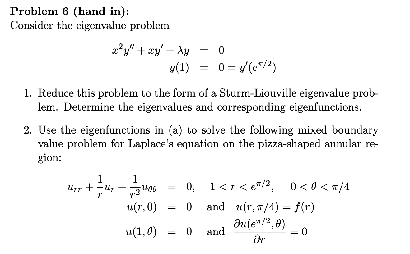 Solved Problem 6 (hand in): Consider the eigenvalue problem | Chegg.com