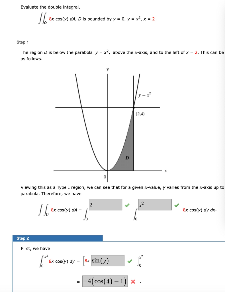 Solved Evaluate the double integral. 1 8x cos(y) dA, D is | Chegg.com