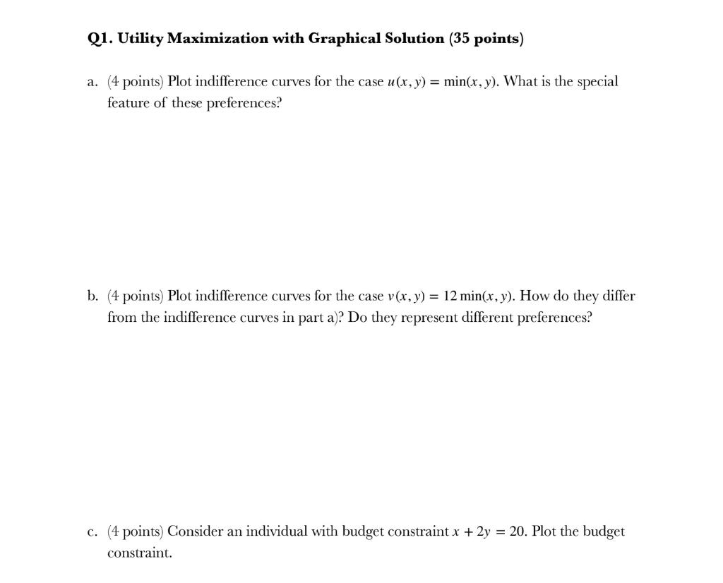 Solved Q1. Utility Maximization with Graphical Solution (35 | Chegg.com