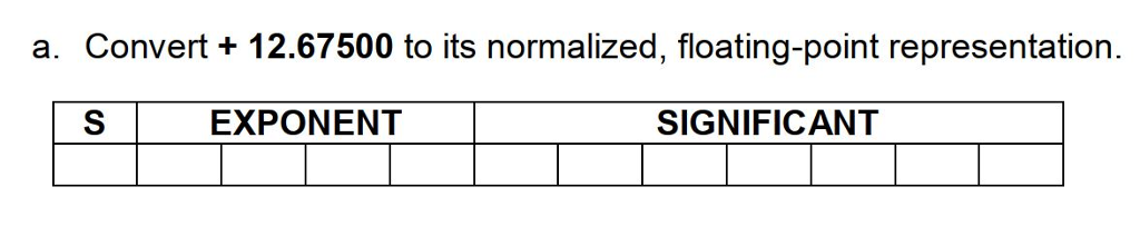 Solved The exponent uses Excess-7 Bias and all values | Chegg.com