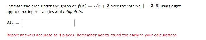 Solved Estimate the area under the graph of f(x)=x+3 over | Chegg.com