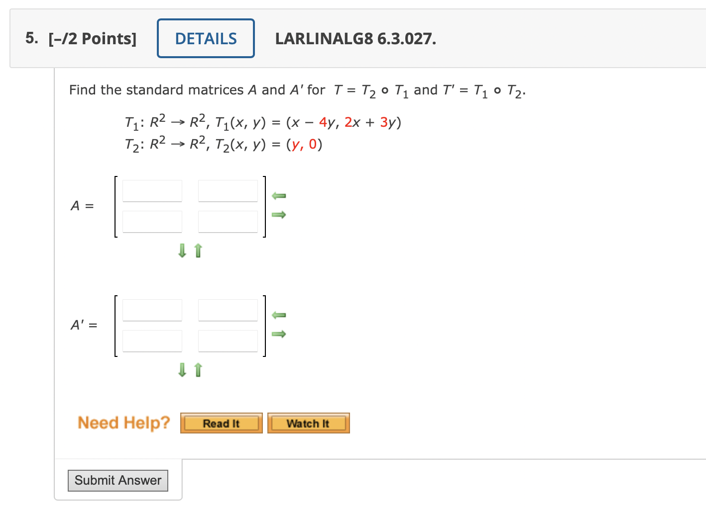 Solved Find the standard matrices A and A′ for T=T2∘T1 and | Chegg.com