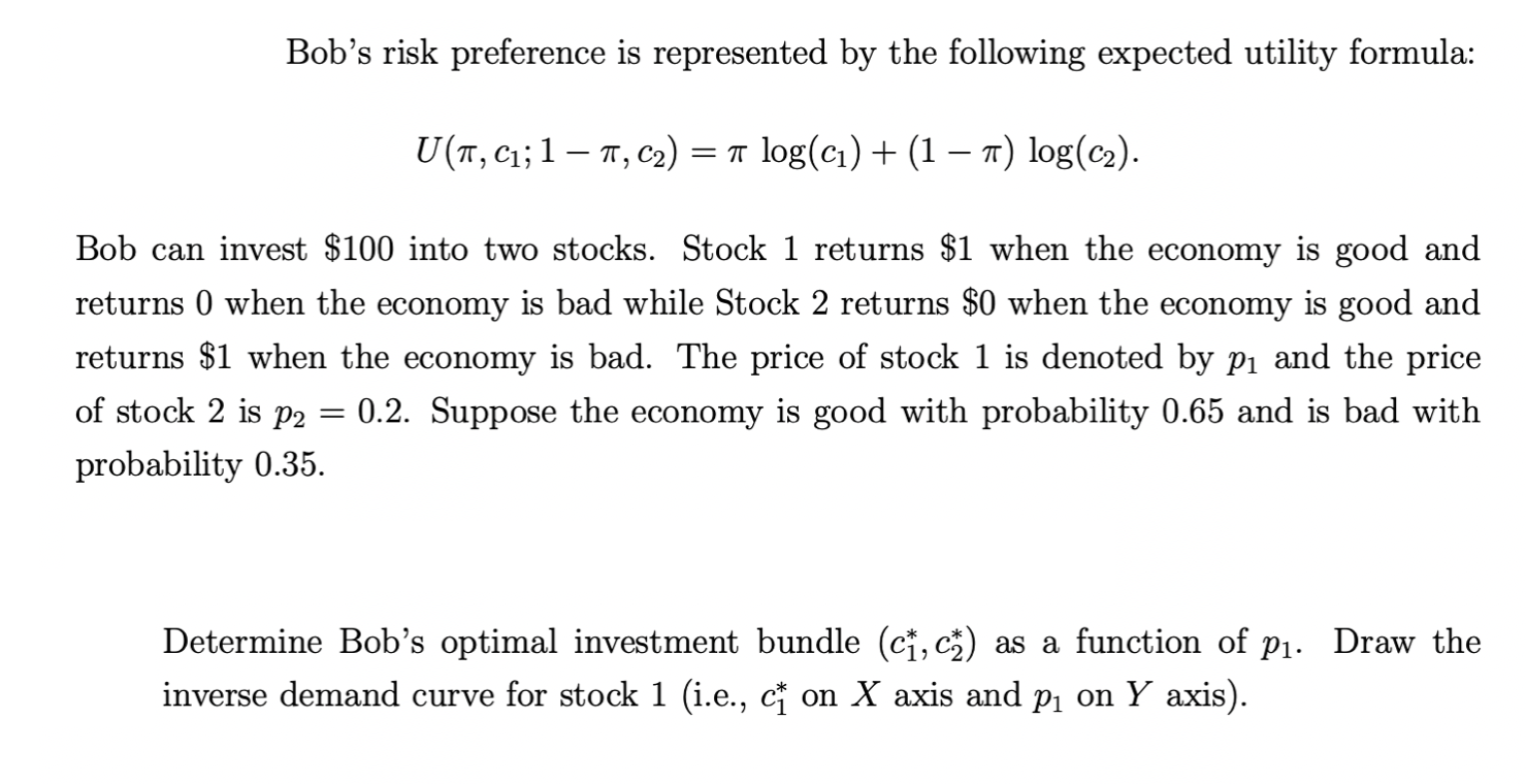 Solved Bob's risk preference is represented by the following | Chegg.com