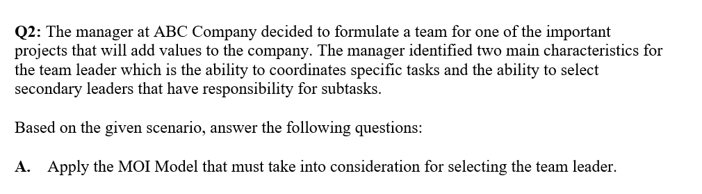Solved Q2: The manager at ABC Company decided to formulate a | Chegg.com