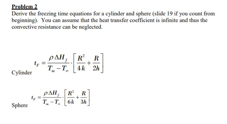 Problem 2 Derive the freezing time equations for a | Chegg.com