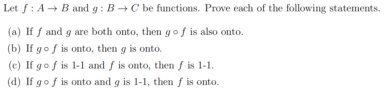 Solved Let f:A→B and g:B→C be functions. Prove each of the | Chegg.com