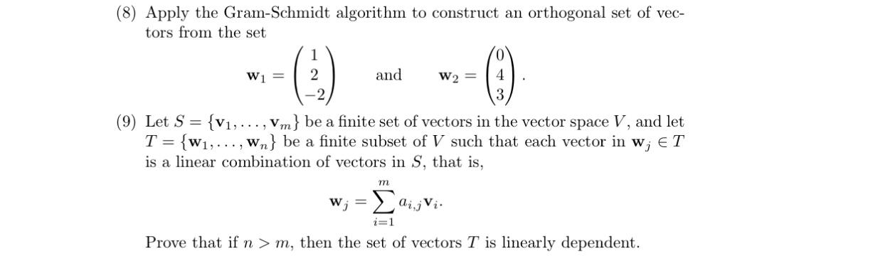 Solved (8) Apply the Gram-Schmidt algorithm to construct an | Chegg.com