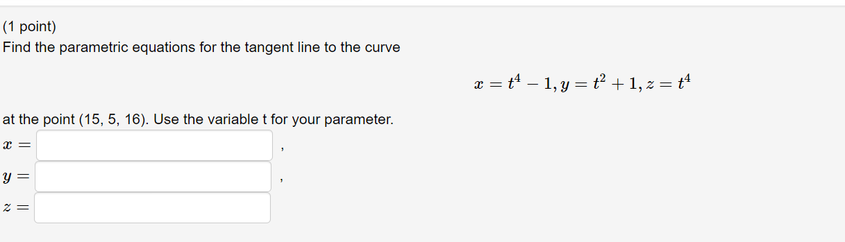 Solved (1 point) Find the parametric equations for the | Chegg.com