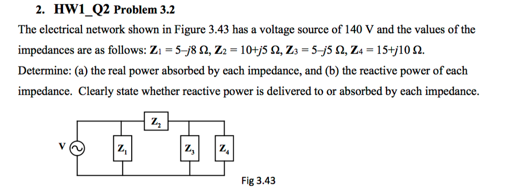 Solved 2. HW1 Q2 Problem 3.2 The electrical network shown in | Chegg.com