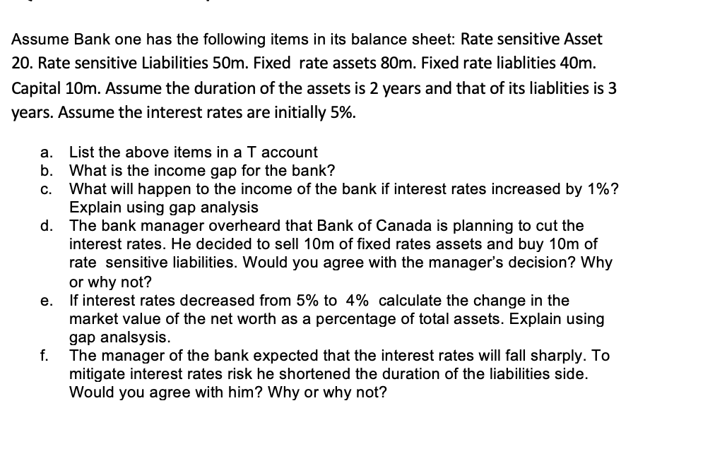 Assume Bank one has the following items in its | Chegg.com