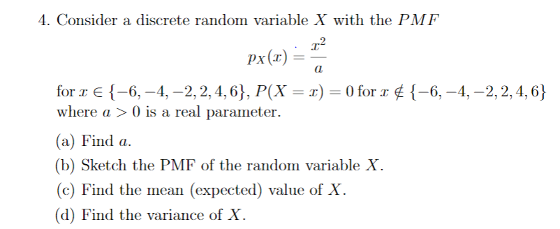 Solved 4. Consider a discrete random variable X with the PMF | Chegg.com