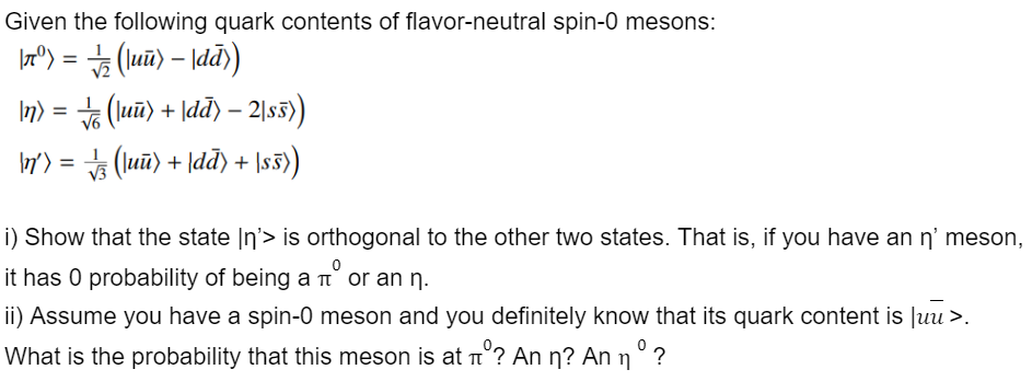 Solved Given the following quark contents of flavor-neutral | Chegg.com