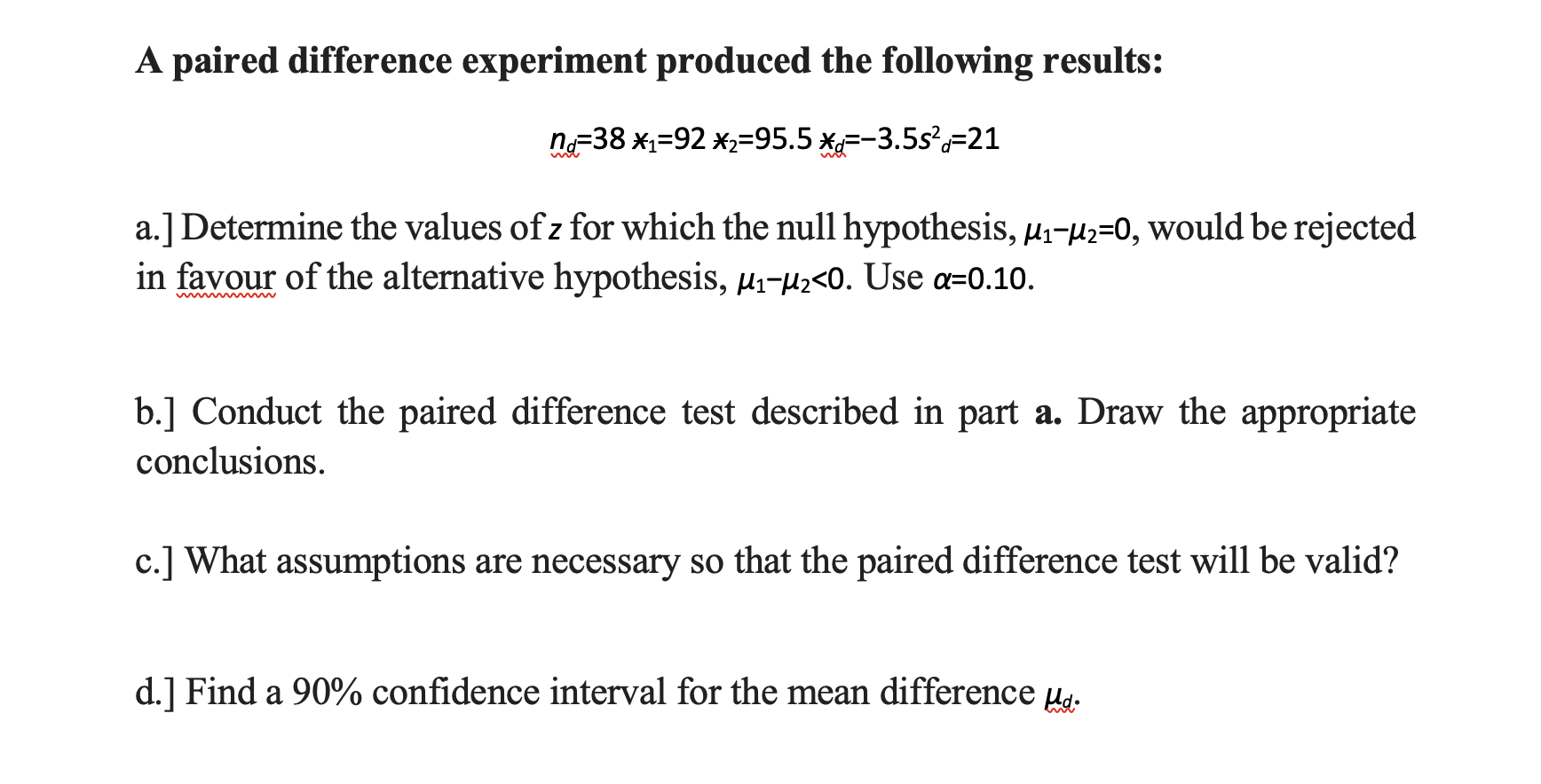 Solved A paired difference experiment produced the following | Chegg.com